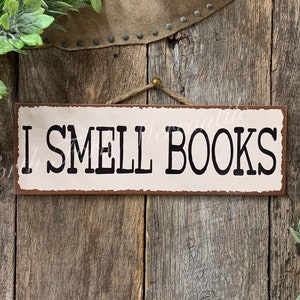 I Smell Books, Book Reader Gift, Book Lover, Book Sign, Reading Quotes ...