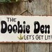 Doobie Den, Stoner Gift, Funny Marijuana Signs, Dispensary Decor ...