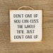 Don't Give Up You Can Cuss the Whole Time Just Don't - Etsy
