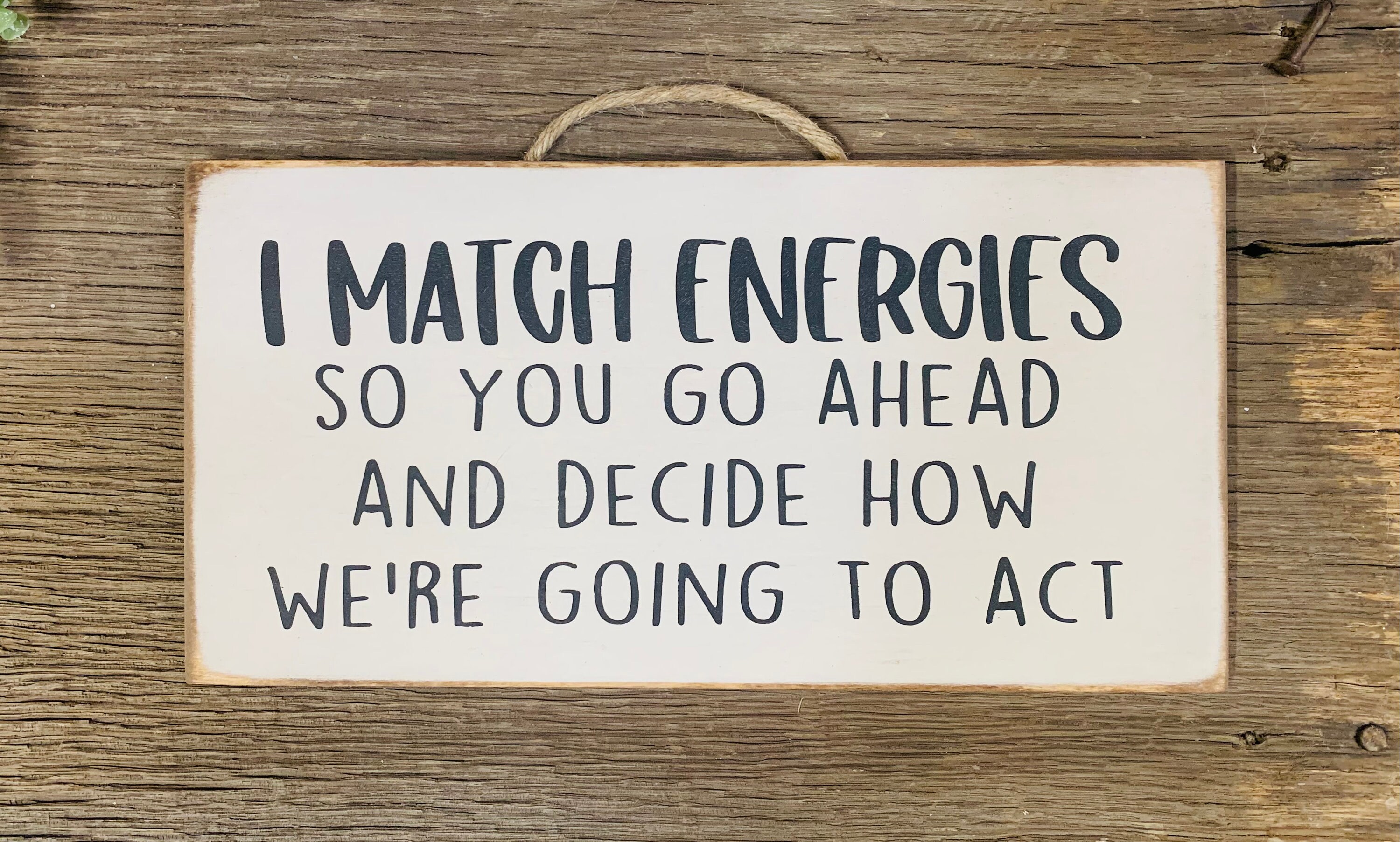 I Match Energies Be Mindful Mindful Sign Positive Energy - Etsy