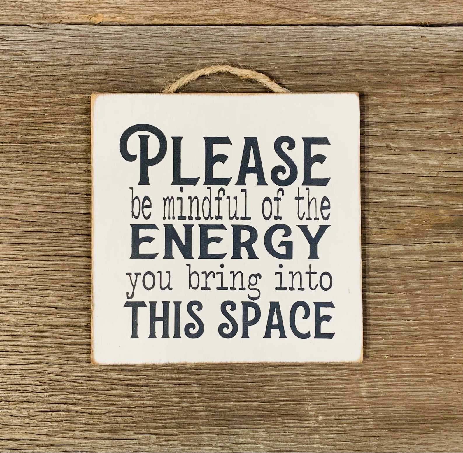 Please Be Mindful of the Energy You Bring Into This Space Be | Etsy