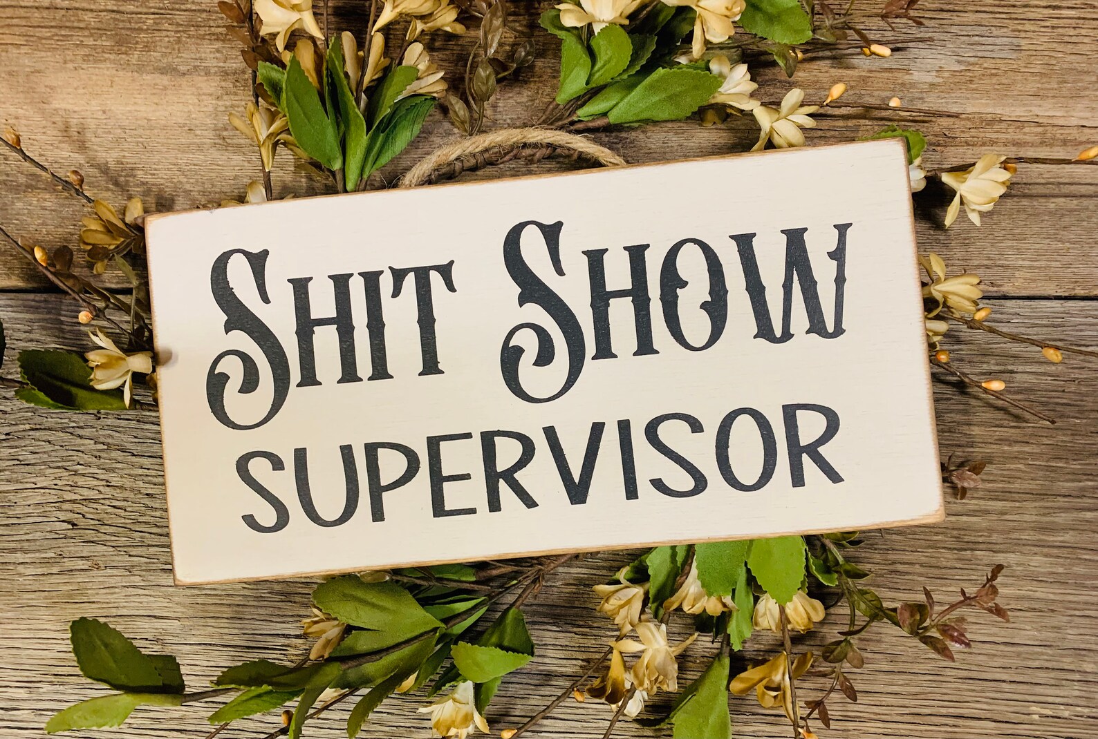Shit Show Supervisor Shit Show Sign Inspirational Signs - Etsy