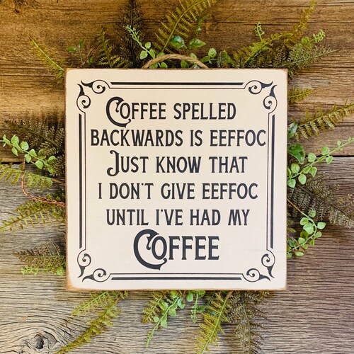 Coffee Spelled Backwards is Eeffoc Coffee Sign Coffee Bar | Etsy