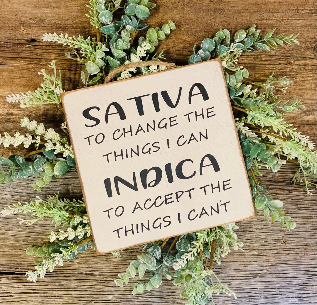 Sativa Sign, Indica Sign, Doobie Den, Stoner Gift, Funny Marijuana ...