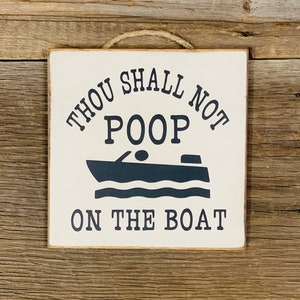 Thou Shall Not Poop on the Boat, Nautical Sign, Boat Sign, Boat Decor ...