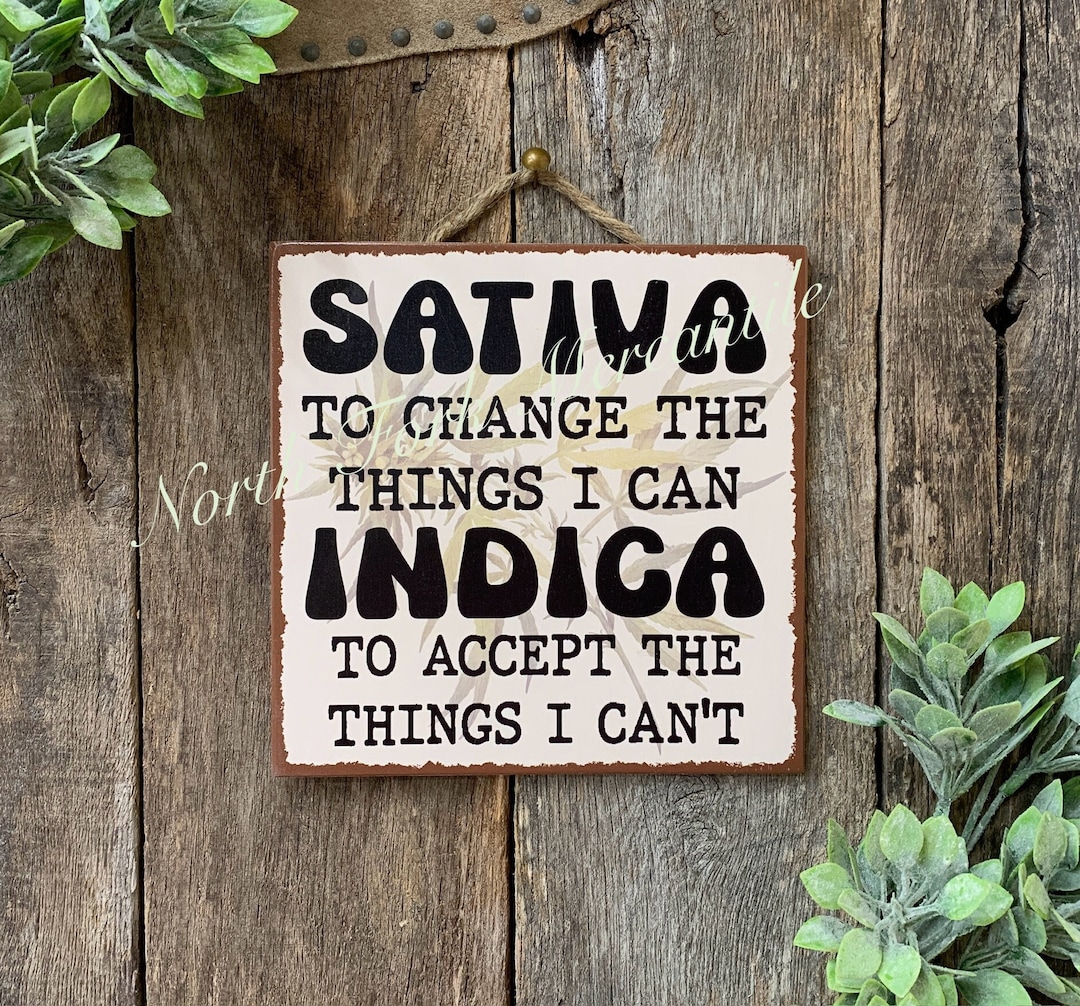 Sativa Sign, Indica Sign, Doobie Den, Stoner Gift, Funny Marijuana ...