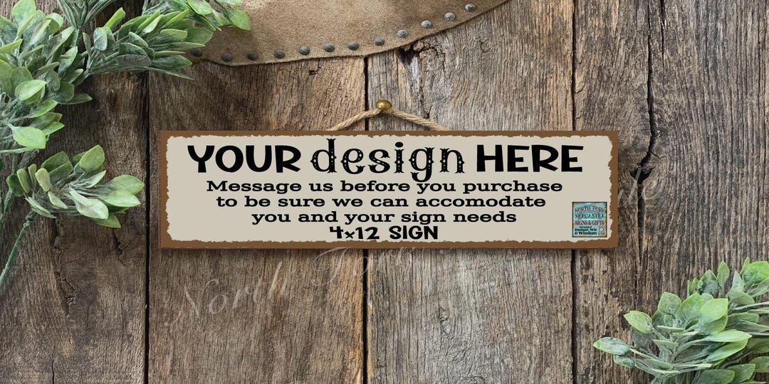 4x12 Custom Sign, Custom Sign, Special Order Sign, Personalized Sign ...
