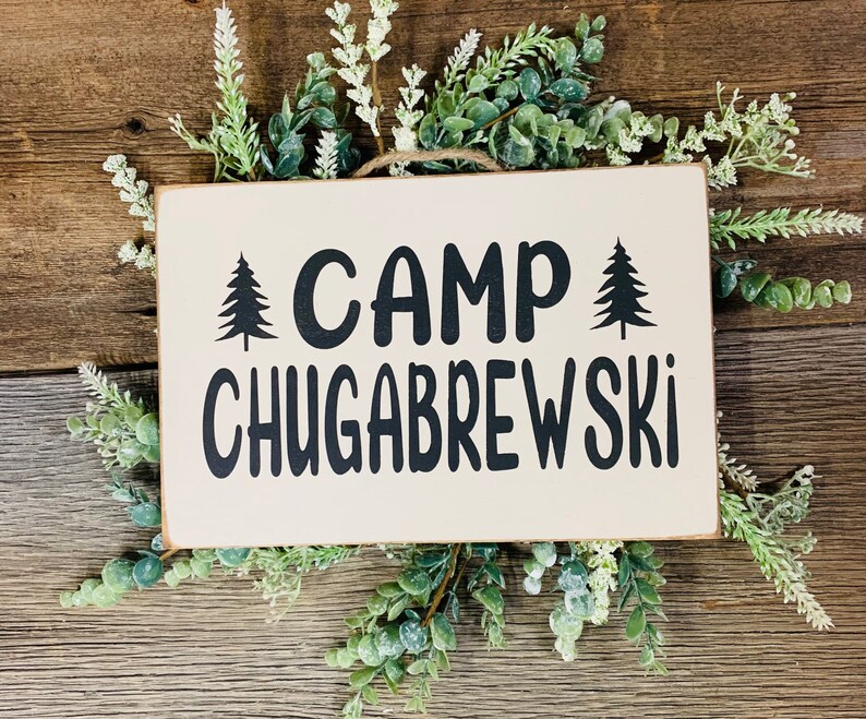 Camp Chugabrewski Welcome Sign Camp Sign Camping Sign - Etsy