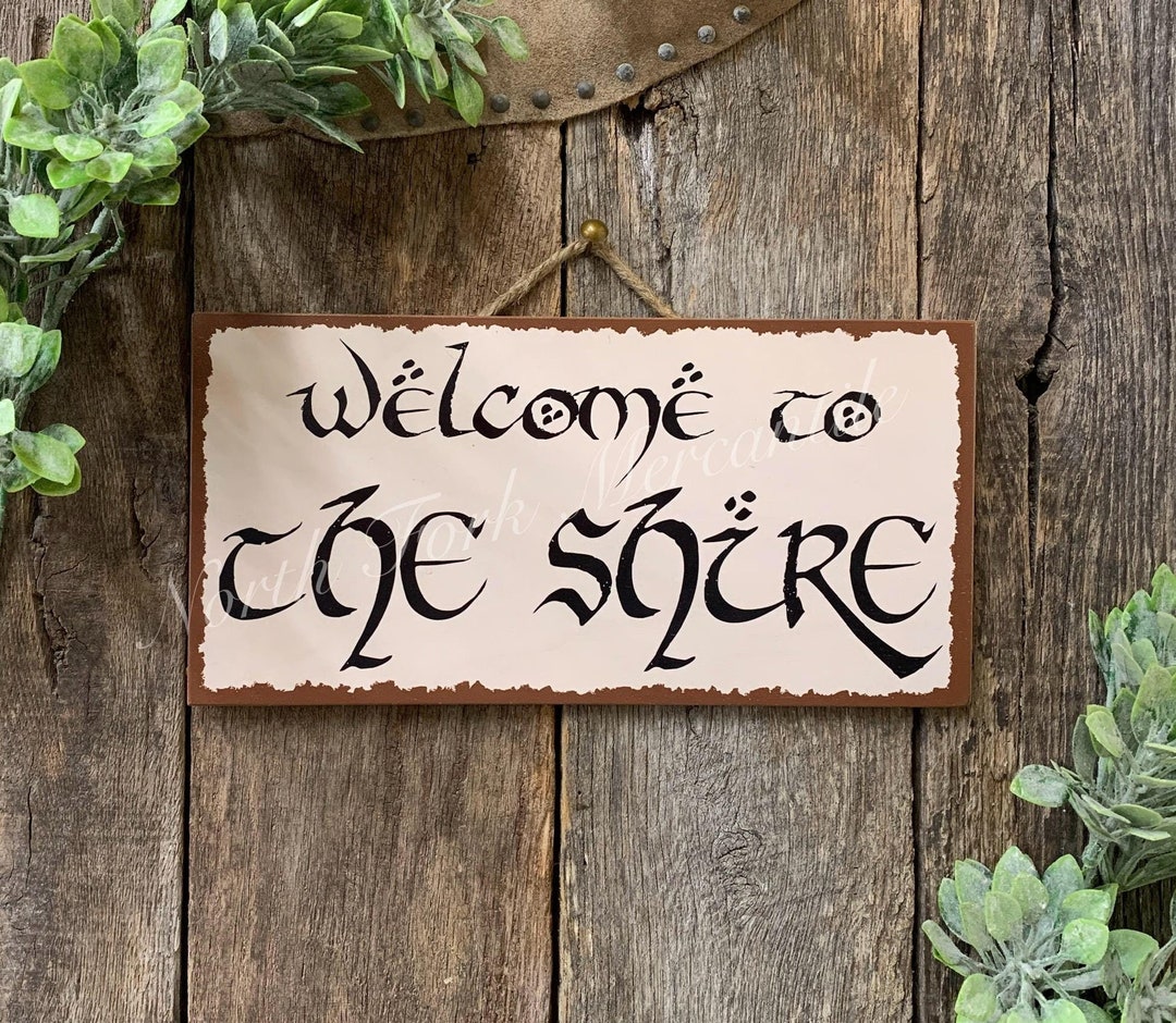 Welcome to the Shire, Home Sign, Welcome Sign, Housewarming Gift, Door ...