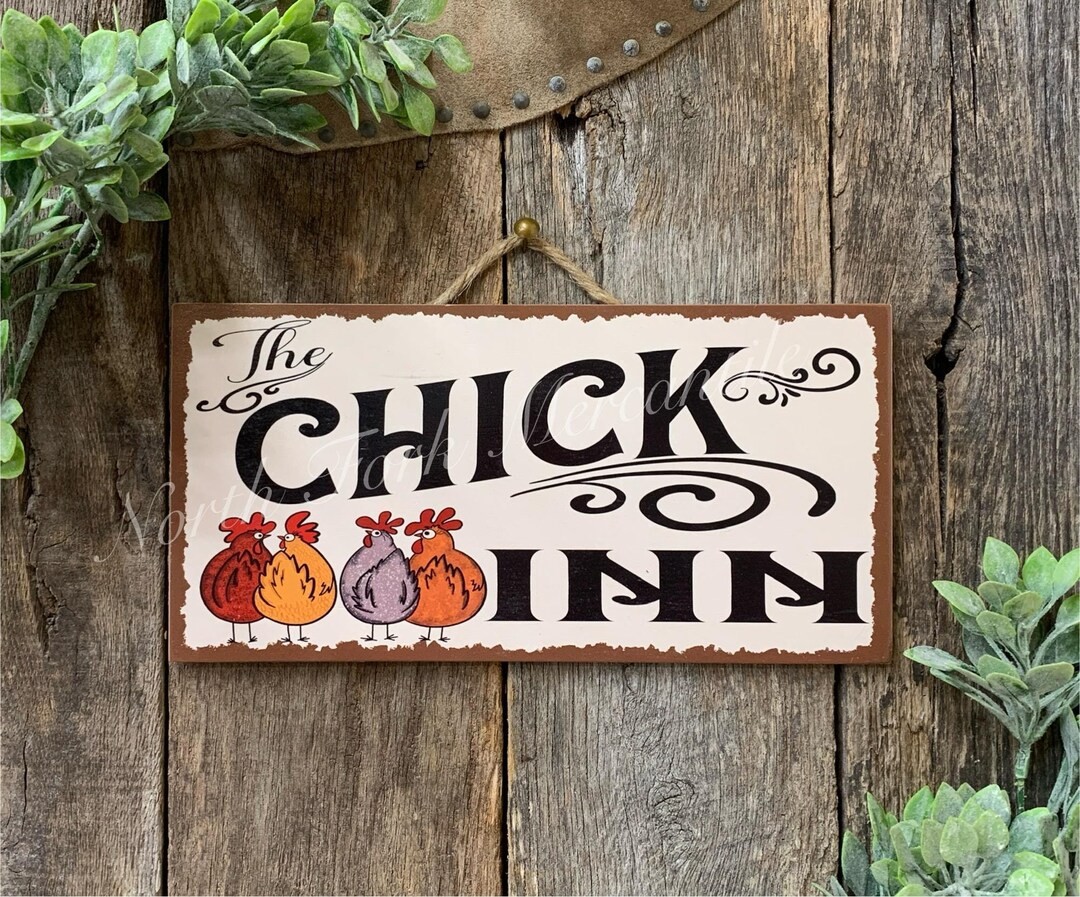 The Chick Inn, Chicken Coop, Chicken Sign, Rooster, Coop Sign, Chickens ...