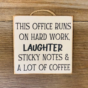 This Office Runs on Hard Work, Sticky Notes, Coffee Sign, Office Decor ...