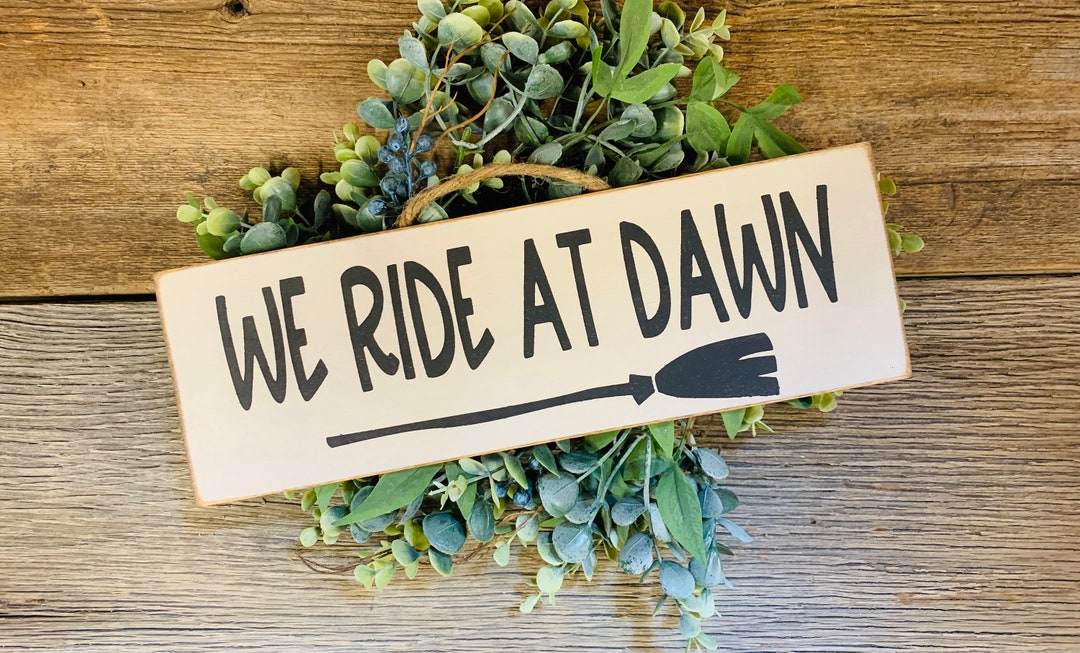 We Ride at Dawn Witch Decor Halloween Signs Halloween - Etsy