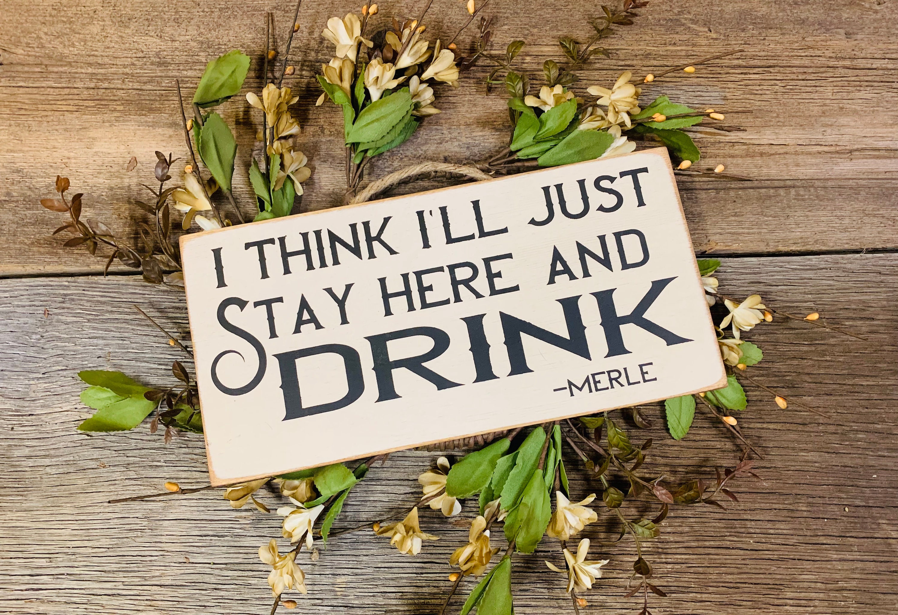 I Think Ill Just Stay Here And Drink Drinking Sign Etsy