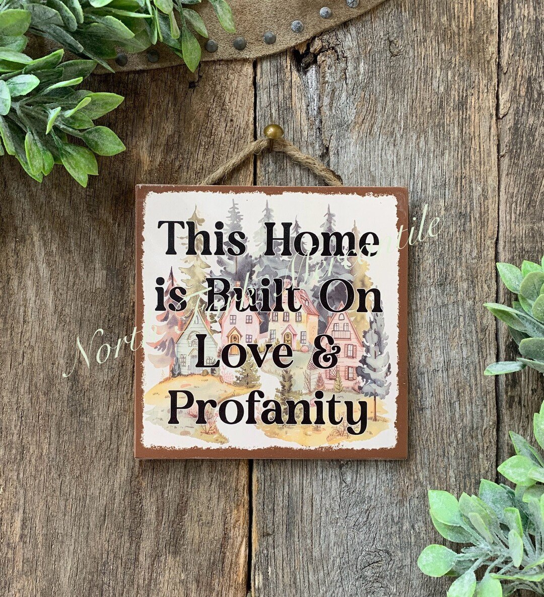 This Home is Built on Love and Profanity, Welcome Sign, Housewarming ...