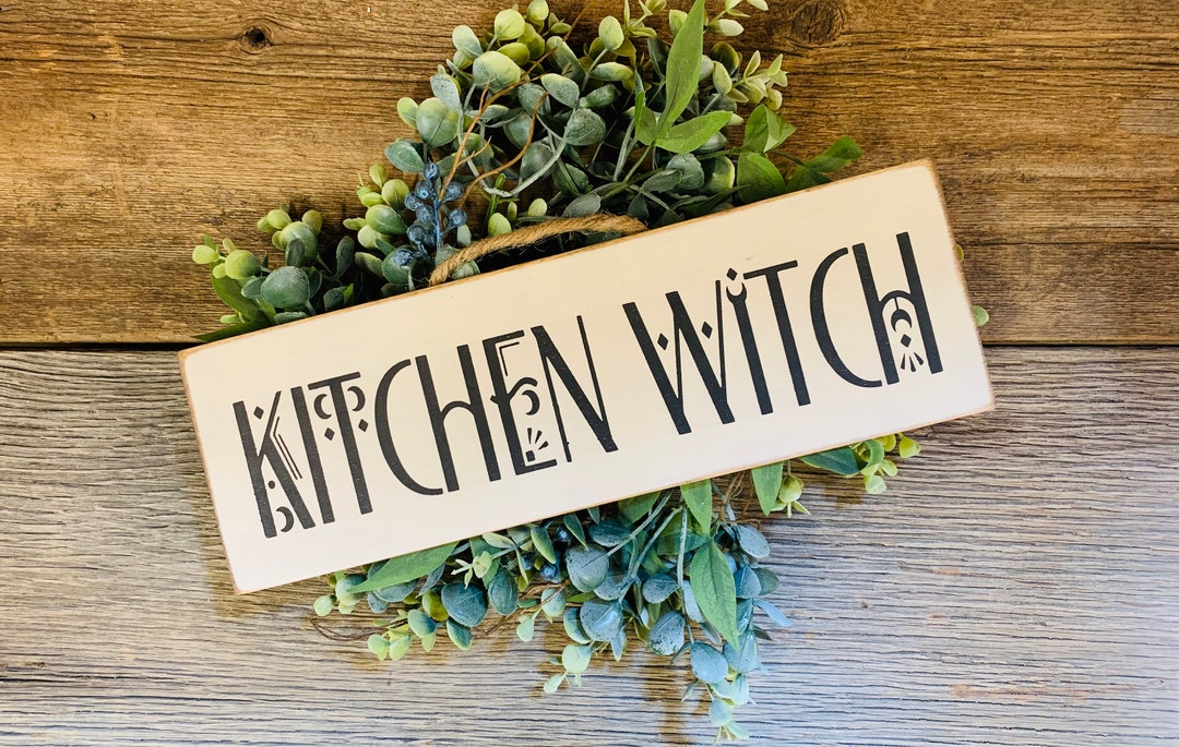 Kitchen Witch Kitchen Sign Kitchen Decor Kitchen Humor - Etsy