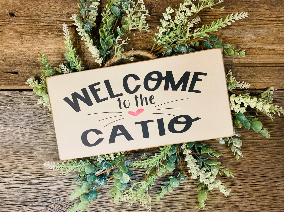 Welcome to the Catio Funny Cat Sign Cat Sign Cat Decor Cat - Etsy