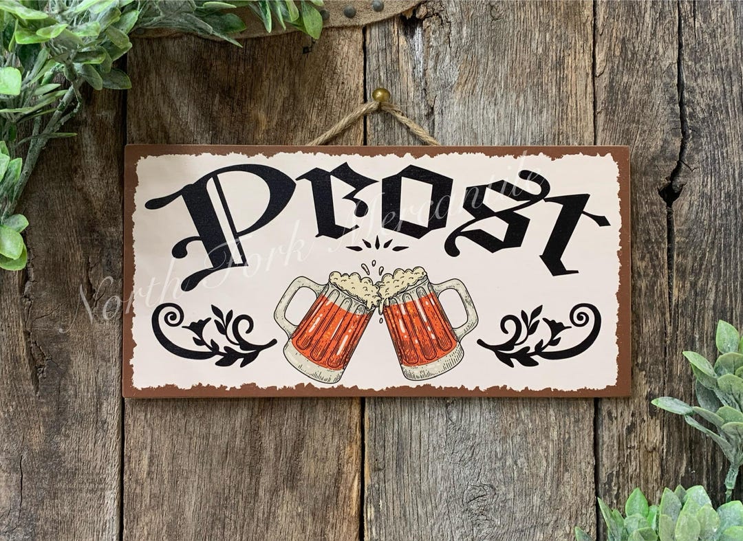 Prost, Biergarten Sign, German Sign, Beer Garden Sign, Bar Sign, Bar ...