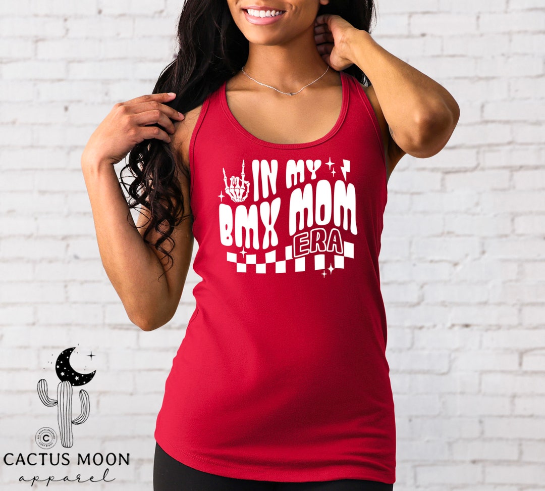 Ladies In My Bmx Mom Era Racerback Tank Top Muscle Tank Scoopneck Shirt Or V Neck Shirt Funny