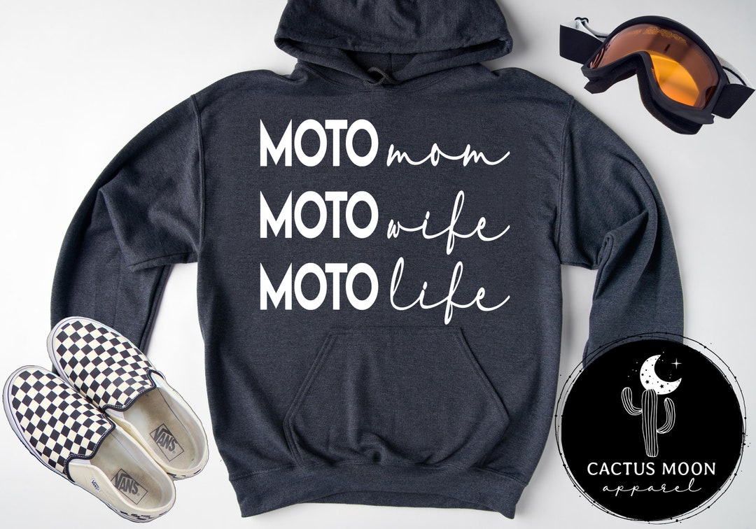 Moto Mom Moto Wife Moto Life Hoodie or Crew Neck Sweatshirt, Dirt Bike ...