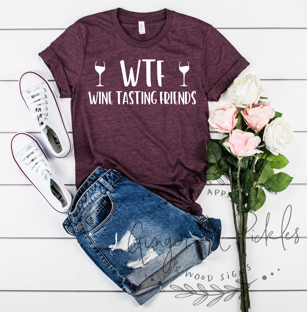 WTF Wine Tasting Friends Short Sleeve Shirt, V-neck or Long Sleeve T ...