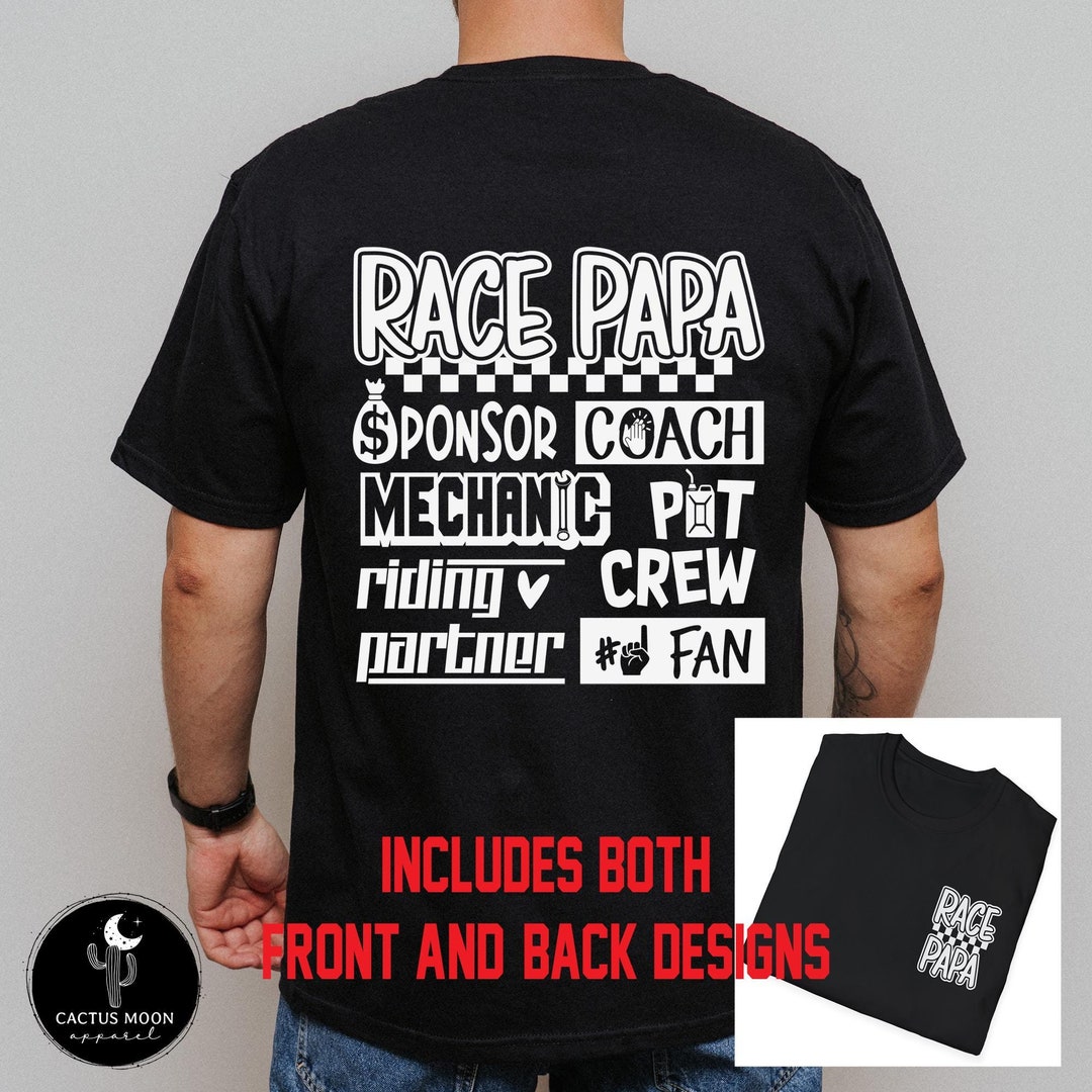 Race Papa Sponsor Coach Mechanic Pit Crew Riding Partner Number One Fan ...