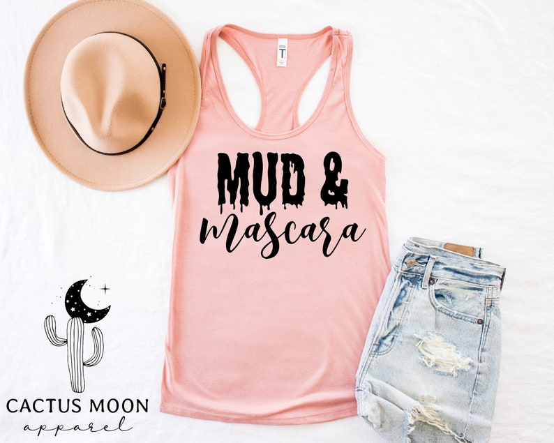 Ladies Mud and Mascara Tank Top or Scoopneck or V-neck Shirt, Dirt Bike ...