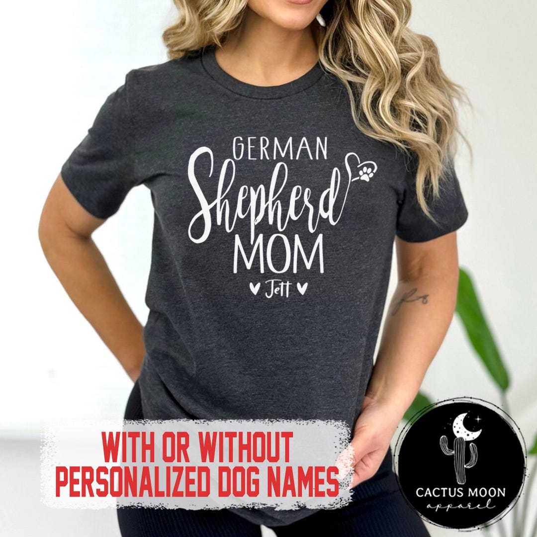 Personalized German Shepherd Mom Shirt Short Sleeve, V-neck or Long ...