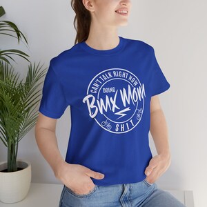 Can't Talk Right Now Doing BMX Mom Shit Adult Unisex Jersey Short ...