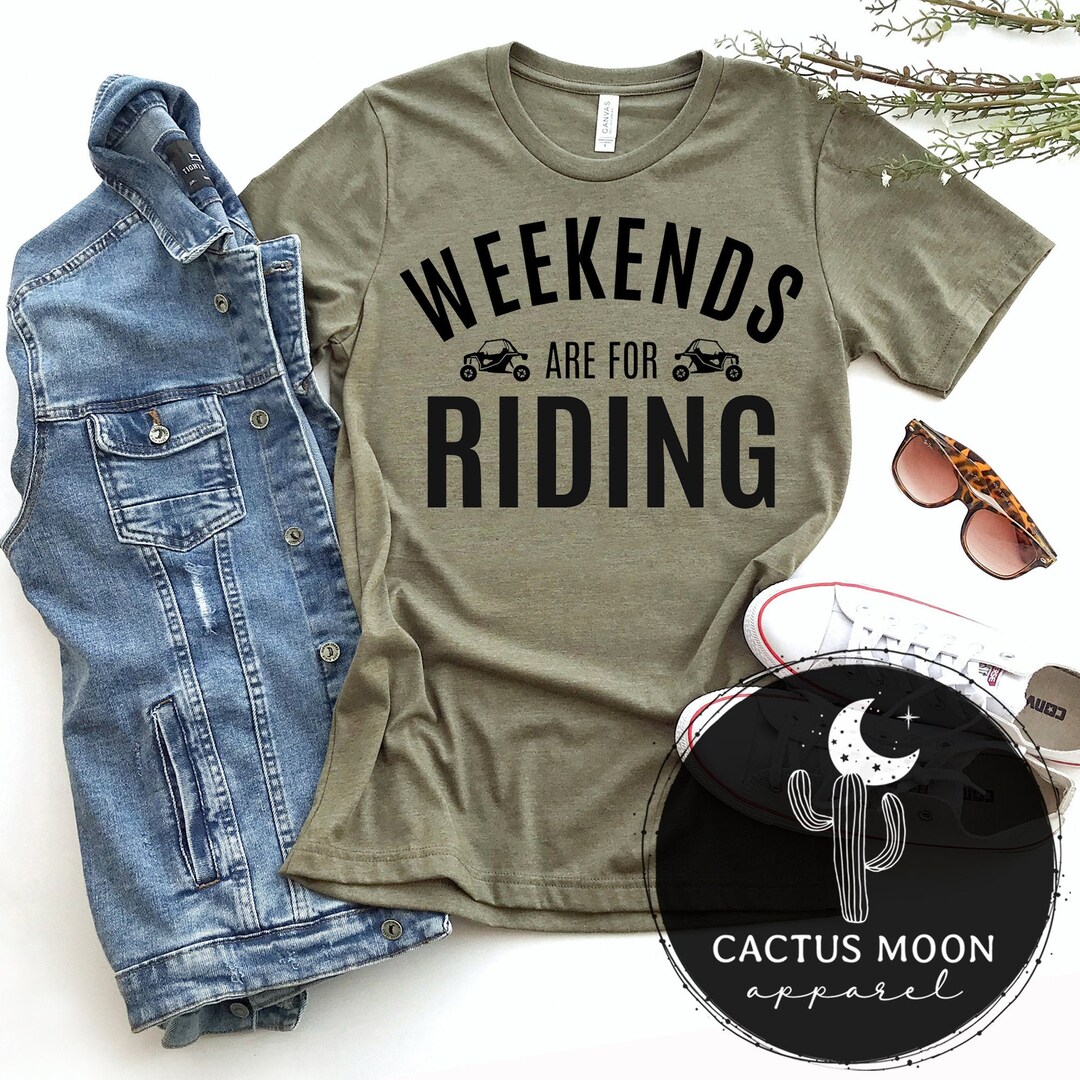 Weekends Are for Riding Short Sleeve, V-neck or Long Sleeve Unisex T ...