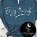 Enjoy the Ride Short Sleeve or Long Sleeve Unisex T-shirt - Etsy