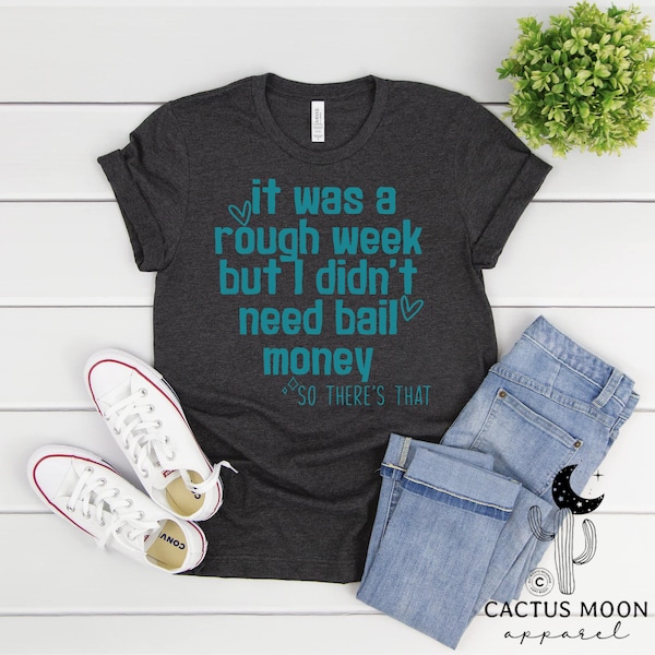 It Was a Rough Week but I Didn't Need Bail Money Svg - Etsy