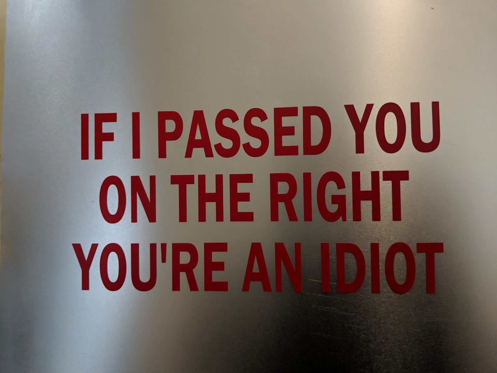 If I Passed You on the Right, You're an Idiot Vinyl Decal Sticker - Etsy