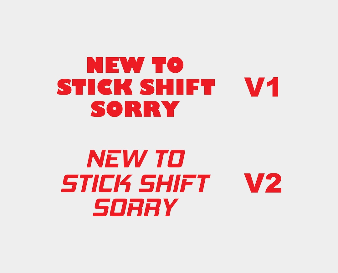 New to Stick Shift Sorry Vinyl Decal Sticker - Etsy