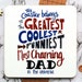Father's Day Gift, Dad Coaster, Gift for Daddy, This Coaster Belongs to ...