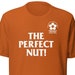 Nut Shirt, the Perfect Nut T-shirt, Macadamia Nut Capital of the World ...