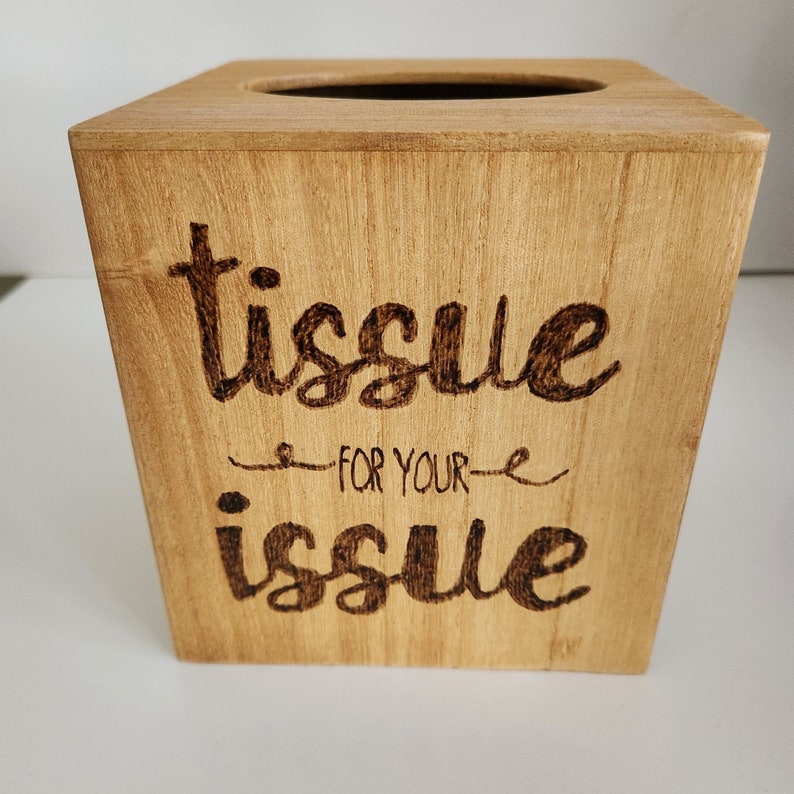 Wood Tissue Box Cover "tissue for Your Issue" - Etsy