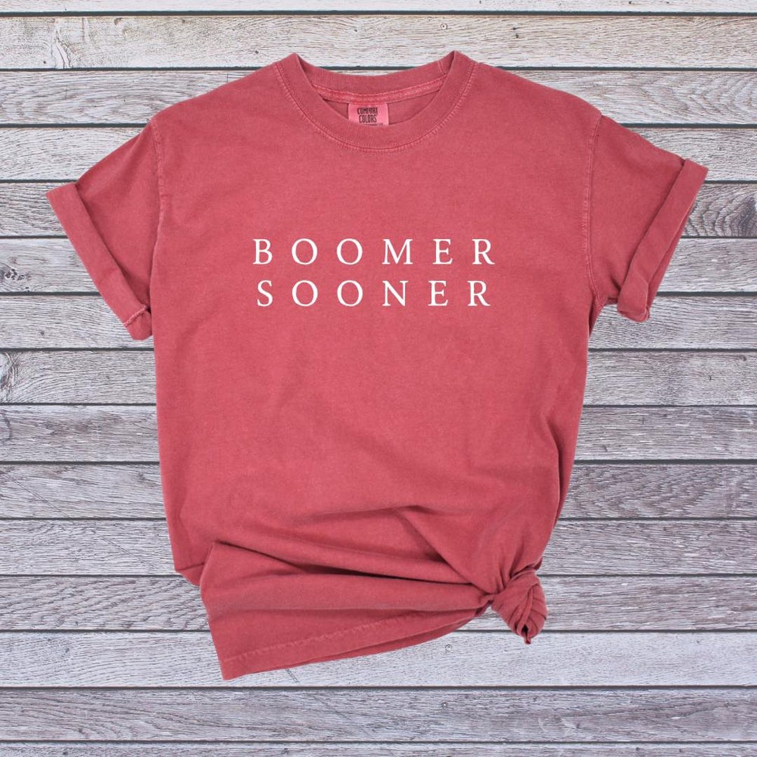 Boomer Sooner Tshirt, Unisex Fit, Men, Women, Comfort Colors, Minimal ...