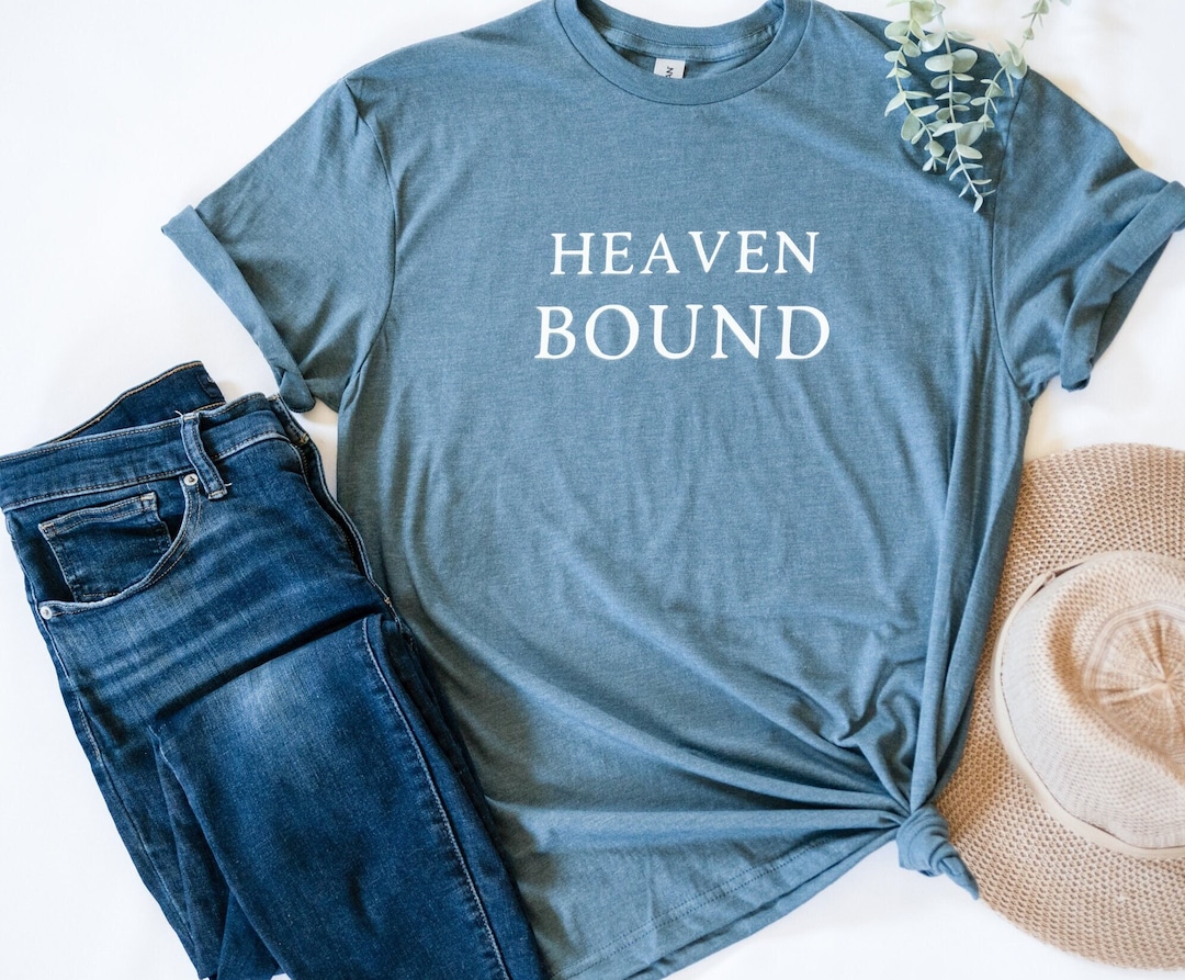 Heaven Bound Tshirt, Christian, Religious, Simple, Bold, Church, Soft ...
