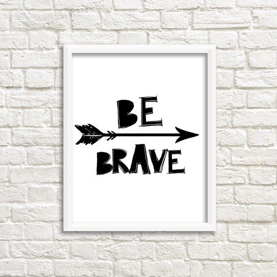 Typography Print Be Brave Poster Printable Quote Nursery | Etsy