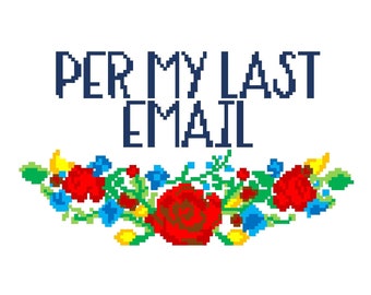 Per My Last Email Modern Cross Stitch PDF Instant Download - Etsy