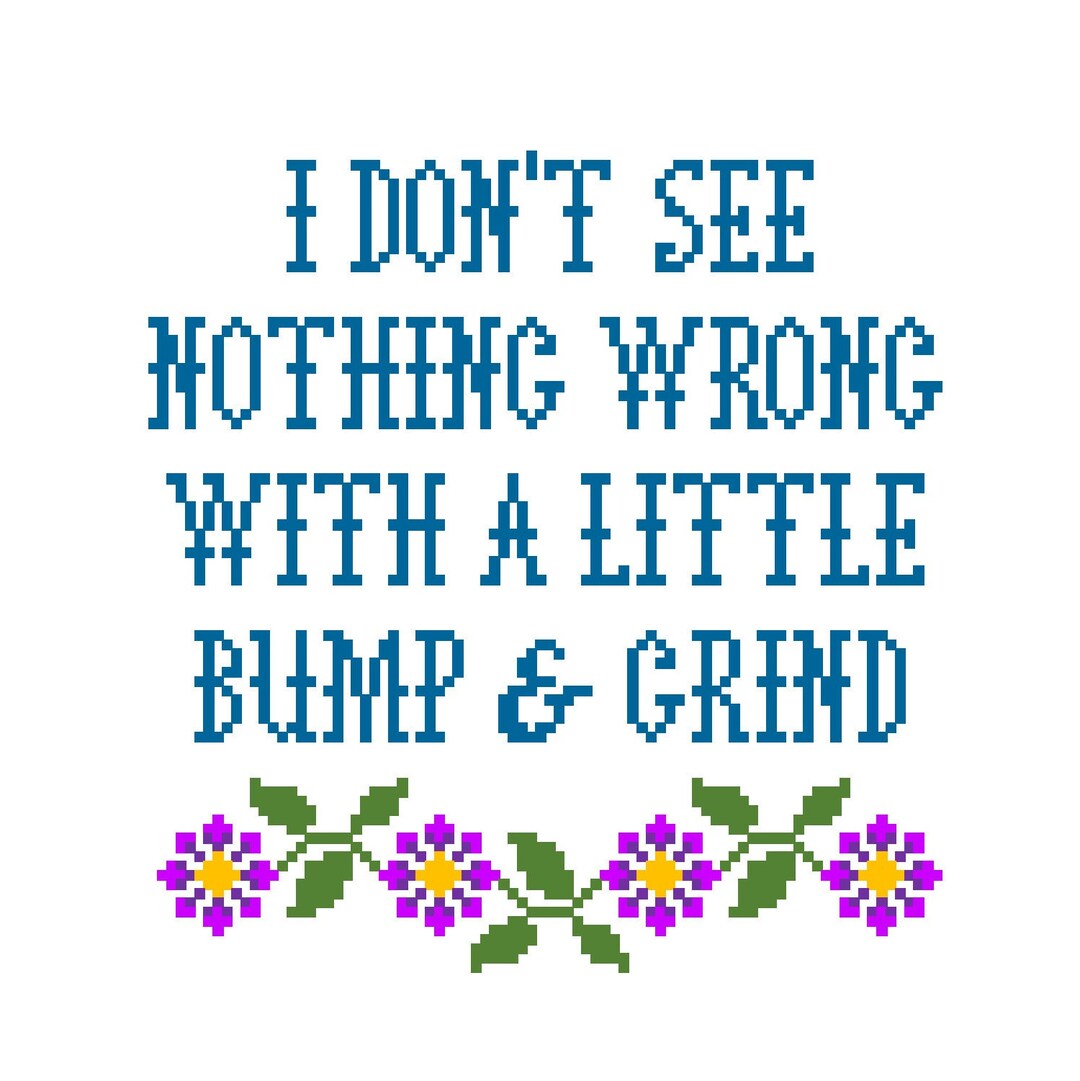 I Don't See Nothing Wrong With a Little Bump and Grind - Hip Hop Cross ...