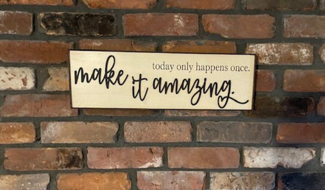 Make It Amazing Sign. Inspirational Sign. - Etsy