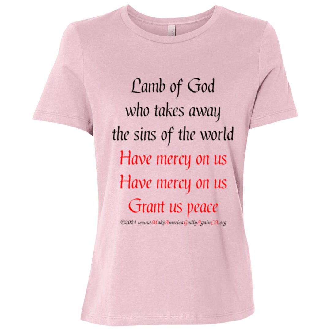 Lamb of God Have Mercy on Us Ladies Relaxed Jersey Short-sleeve T-shirt ...