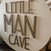 LARGE Little Man Cave Round 3D Wooden Sign Boys Room Decor - Etsy