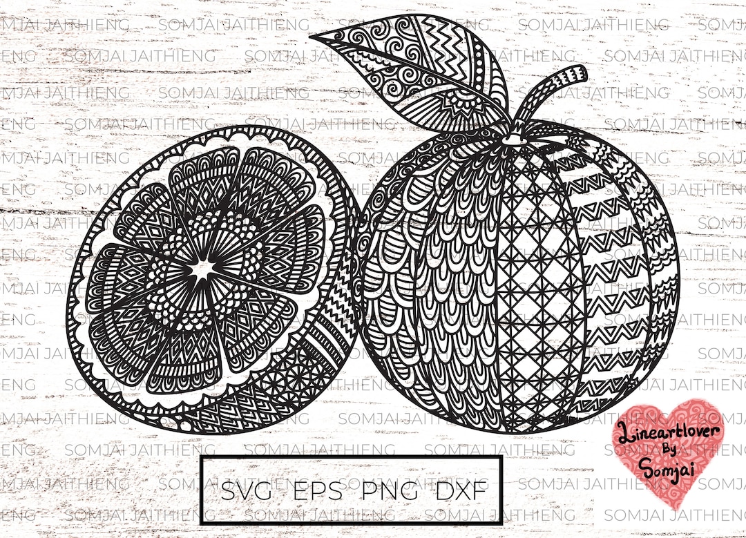Two Styles of Orange Svg / Zentangle Svg / Mandala Svg / Fruit Svg ...