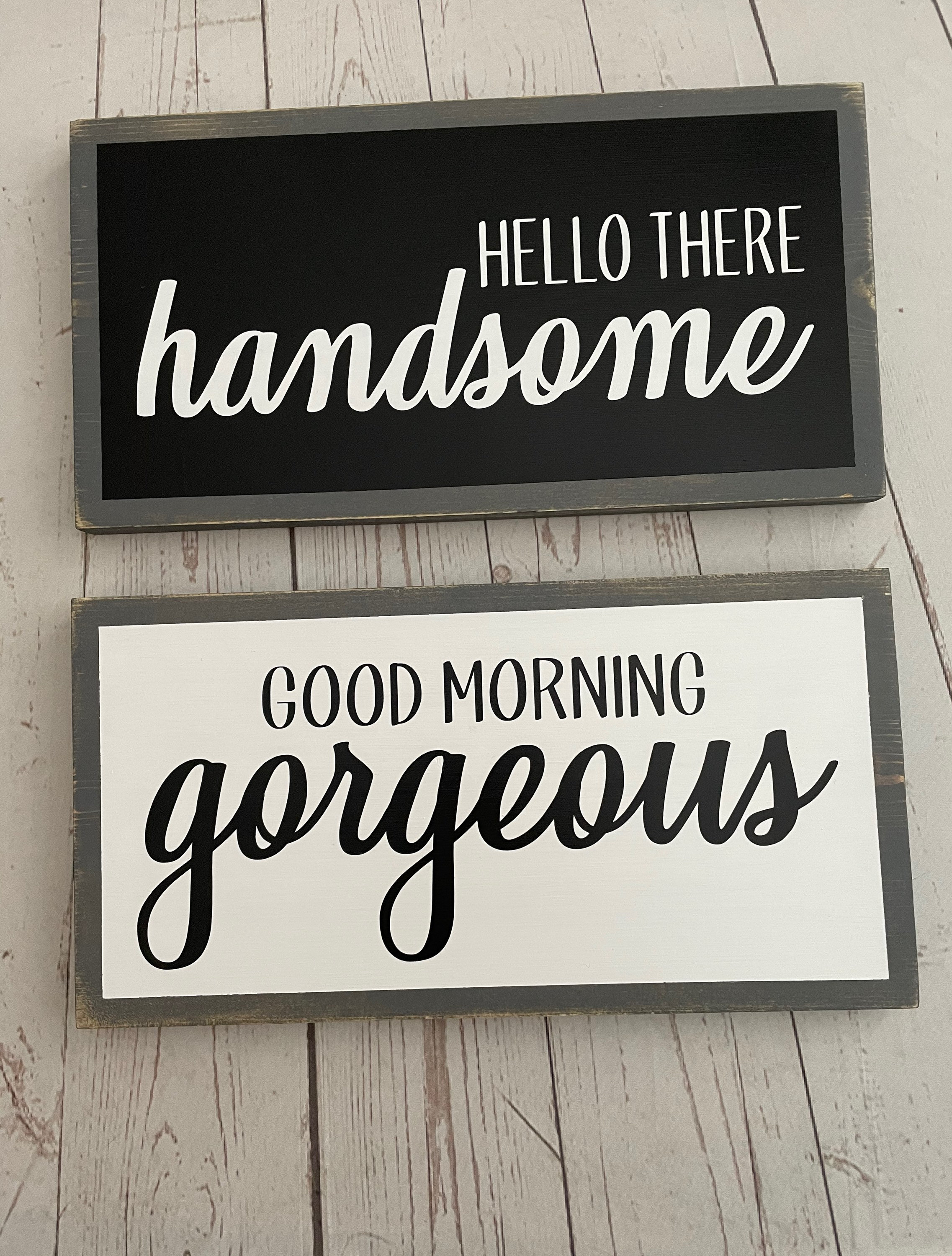Good morning gorgeous sign hello handsome sign | Etsy