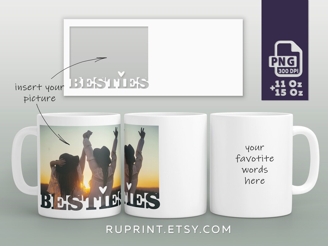 Bestie Mug Wrap Sublimation Design,11 and 15 Oz Picture Mug Template ...