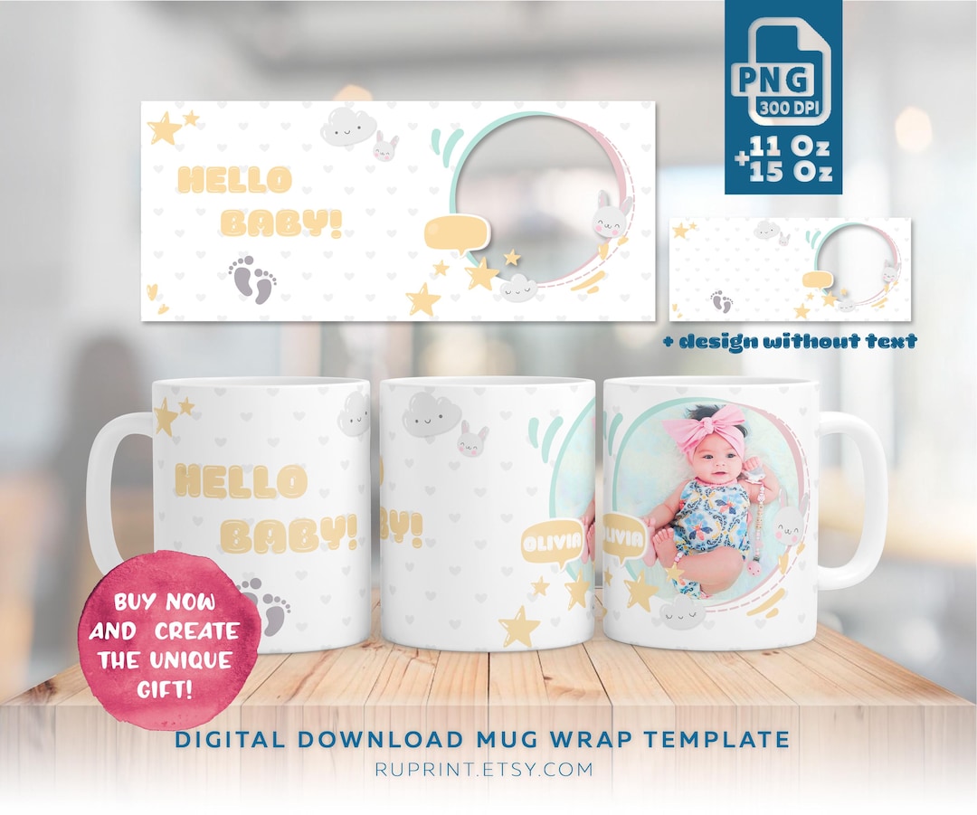 Hello Baby - Photo Mug Template, Custom Photo Mug Wrap PNG ...