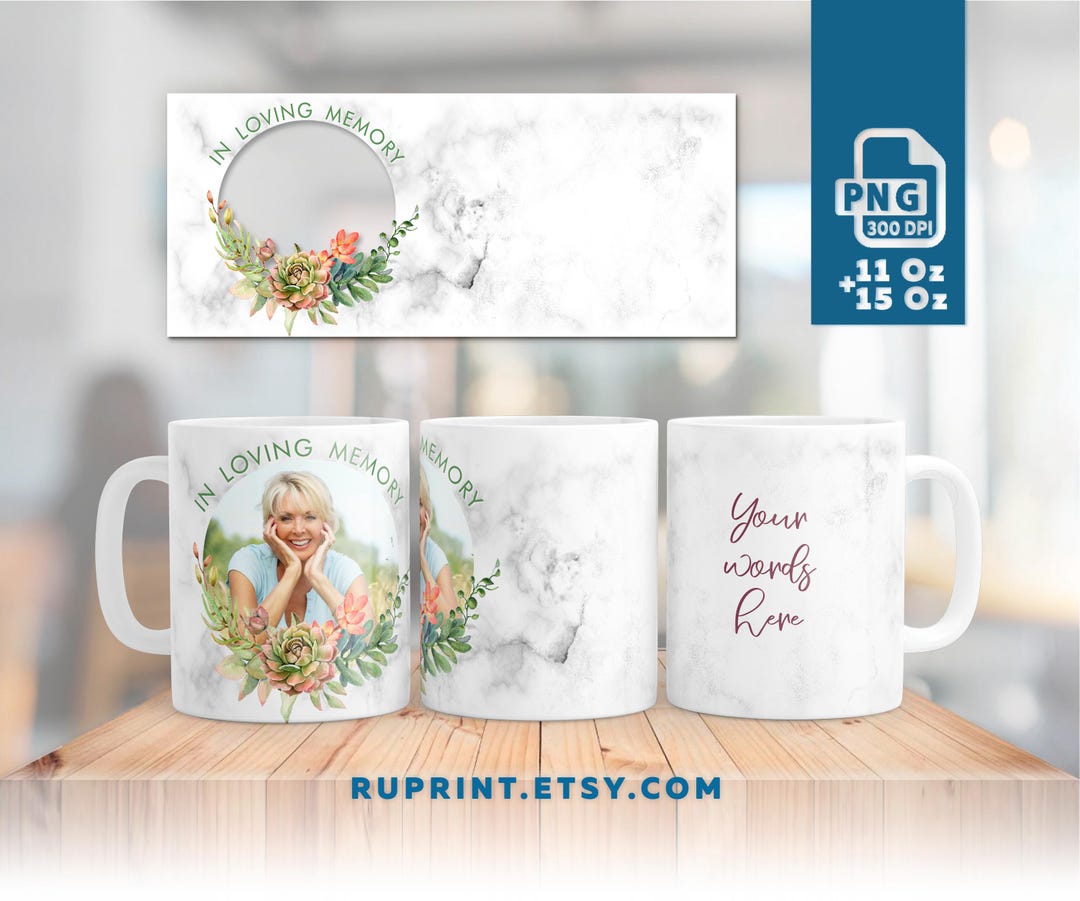In Loving Memory - Memorial Mug Wrap, in Loving Memory Photo Mug Wrap ...