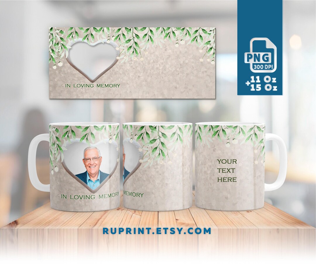 In Loving Memory- Memorial Mug Wrap, Photo Mug Wrap PNG, in Loving ...